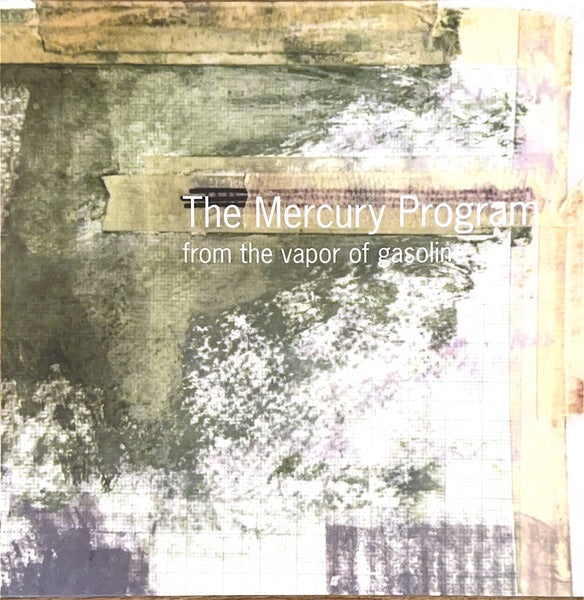 The Mercury Program - From The Vapor Of Gasoline