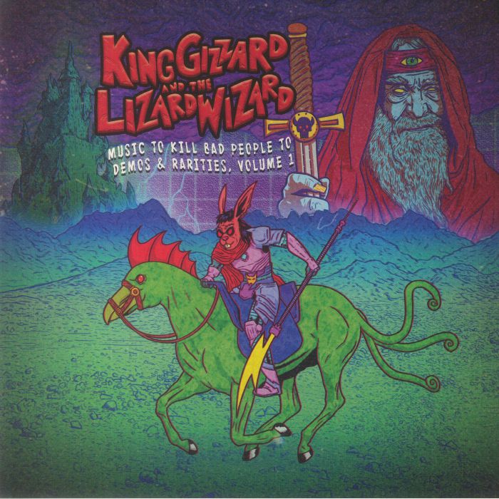 King Gizzard & The Lizard Wizard - Music To Kill Bad People To: Demos